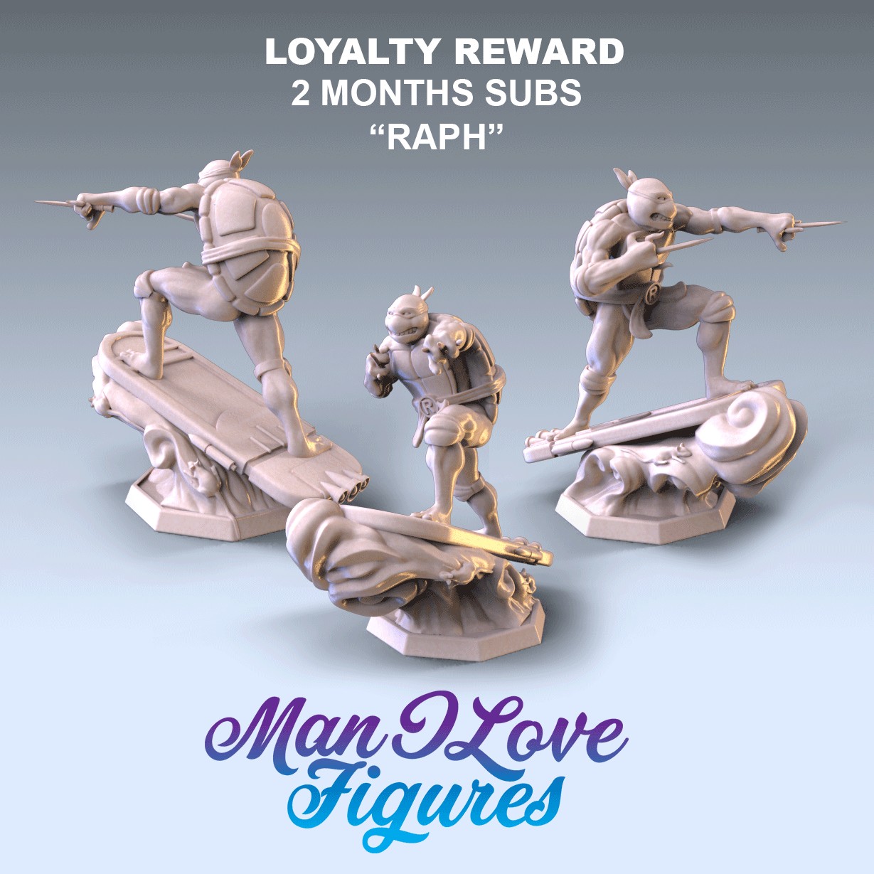 Man I Love Figures - Loyalty - Raphael - September 2022