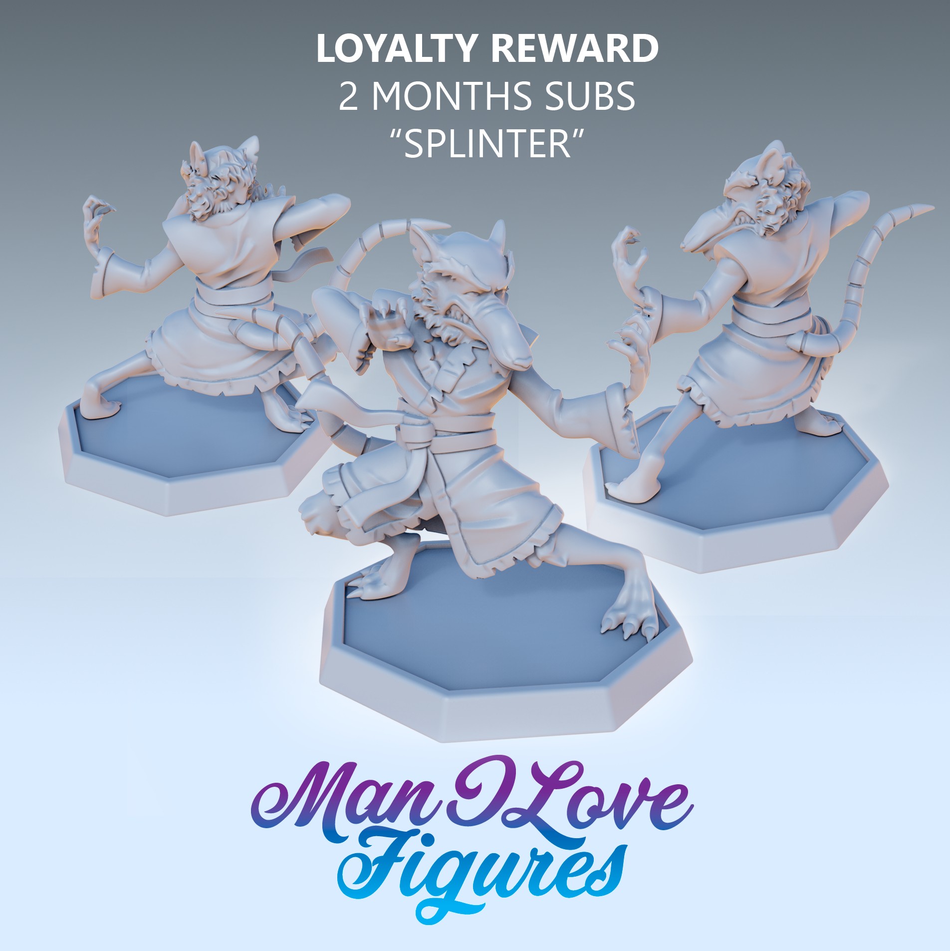 Man I Love Figures - Loyalty - Splinter - November 2022