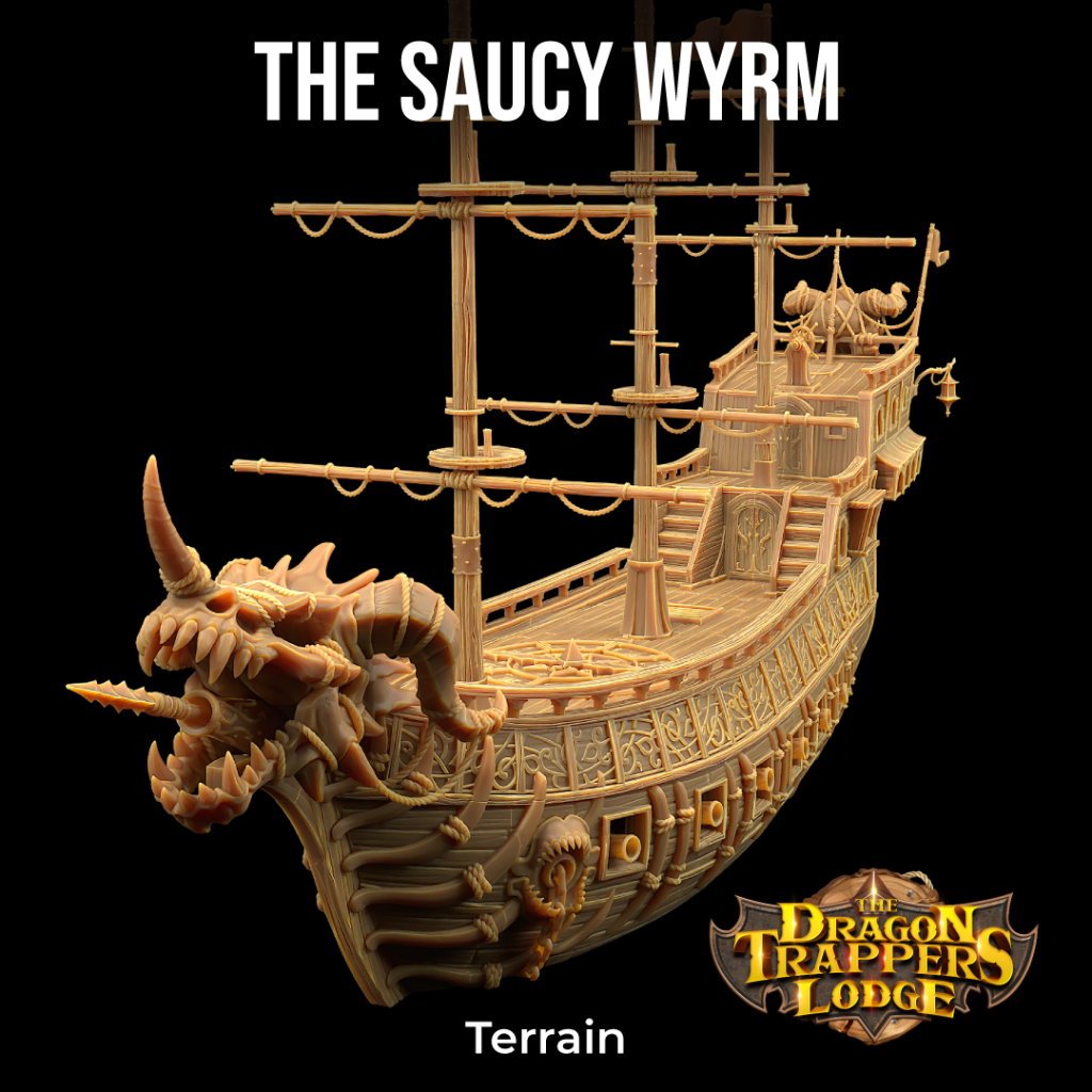 Dragon Trappers Lodge - The Saucy Wyrm Trapper Ship - February 2024